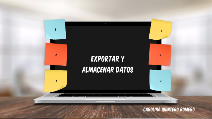 Exportación de datos y almacenamiento de la información by Carolina ...
