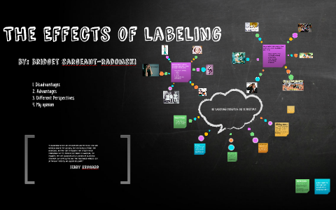 The Effects of labeling by Bridget Sargeant on Prezi