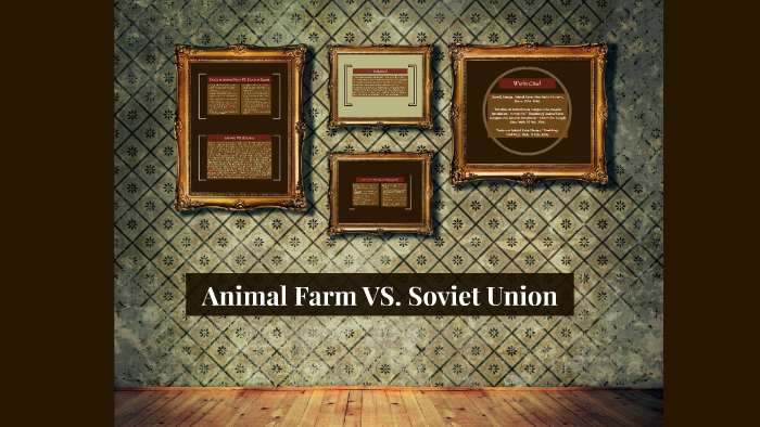 Animal Farm VS. Soviet Union by Craig Ruiz on Prezi