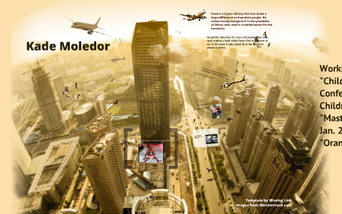 Kade Moledor by Dawson Granger on Prezi