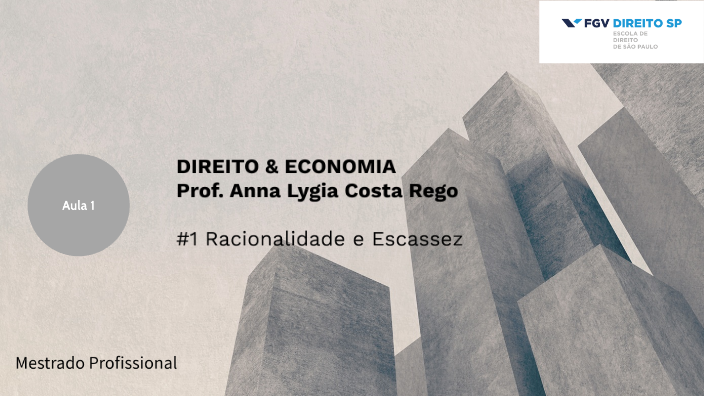 Aula 1 Direito & Economia by anna rego on Prezi
