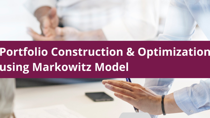 Portfolio Construction & Optimization using Markowitz Model by Najeeh Shanavas on Prezi