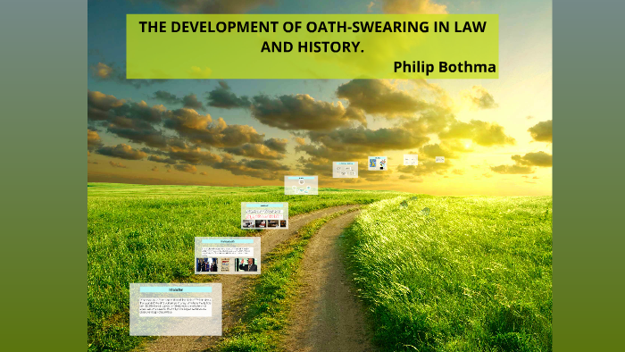 The development of oath swearing in law and history - Philip Bothma by ...