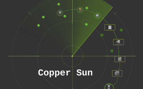 Copper Sun Project by Danny Griffiths on Prezi