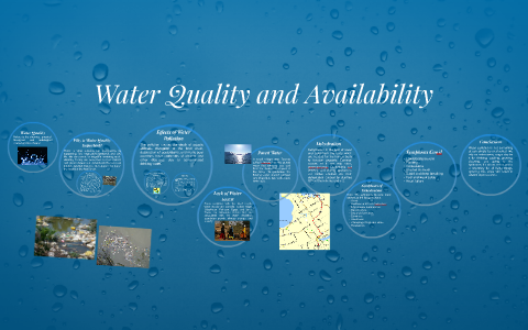 Water Quality and Availability by F M on Prezi