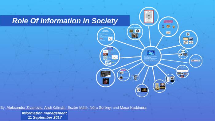 Role of Information In Society by M K on Prezi