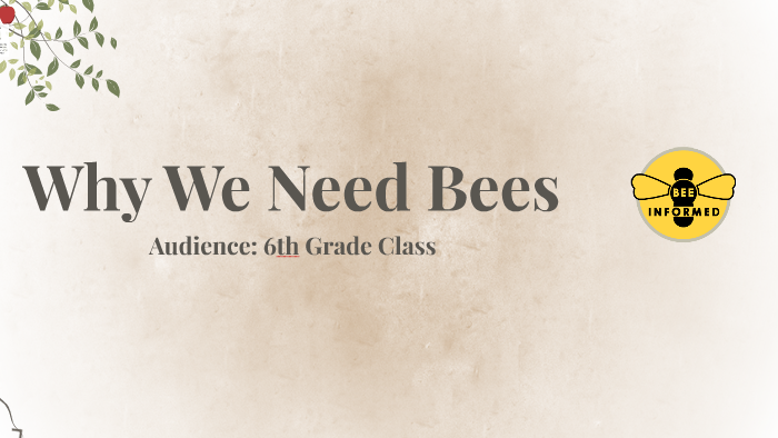 Why We Need Bees by Kathleen Sheppard on Prezi