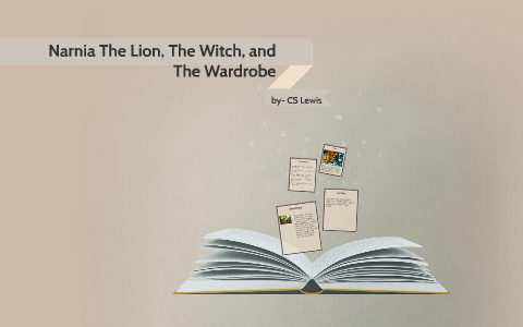 Narnia The Lion, The Witch, and the wardrobe by garrett meade on Prezi
