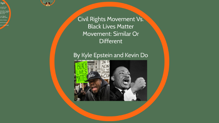 Black Lives Matter Vs. Civil Rights Movement: Similar or Different by ...