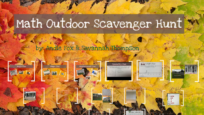 Math Outdoor Scavenger Hunt by savannah norville on Prezi