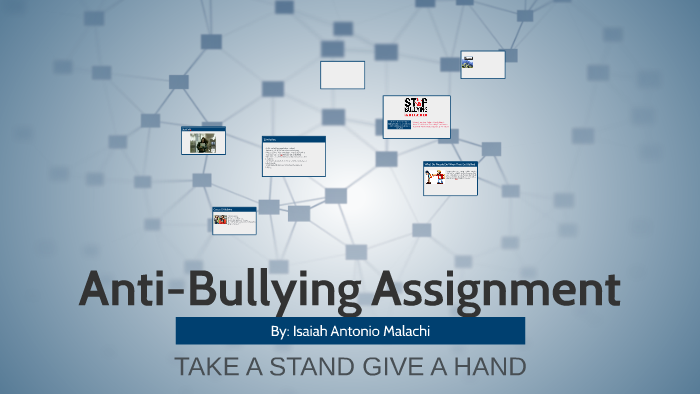 Anti-Bullying Assignment by Isaiah. F on Prezi