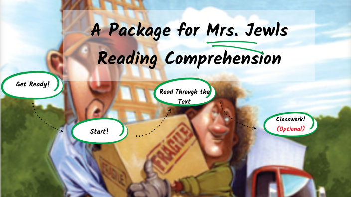 Reading A Package for Mrs. Jewls by Dima Mohd khalil on Prezi