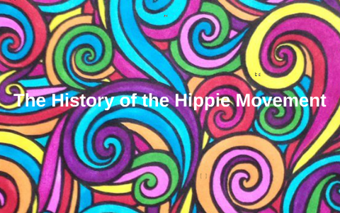 The History of the Hippie Movement by Paige Gilliland on Prezi