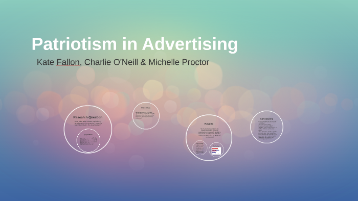 Patriotism in Advertising by Michelle Proctor on Prezi