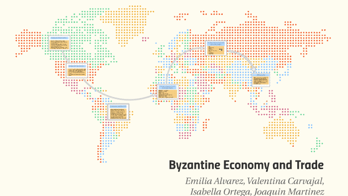 Byzantine Economy and Trade by Isabella Ortega on Prezi