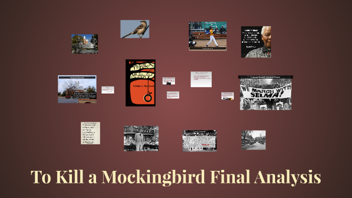 To Kill a Mockingbird Final Analysis by Patrick Gould on Prezi