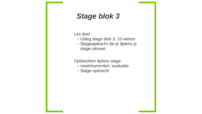 Stage blok 3 by Joost Cremers on Prezi