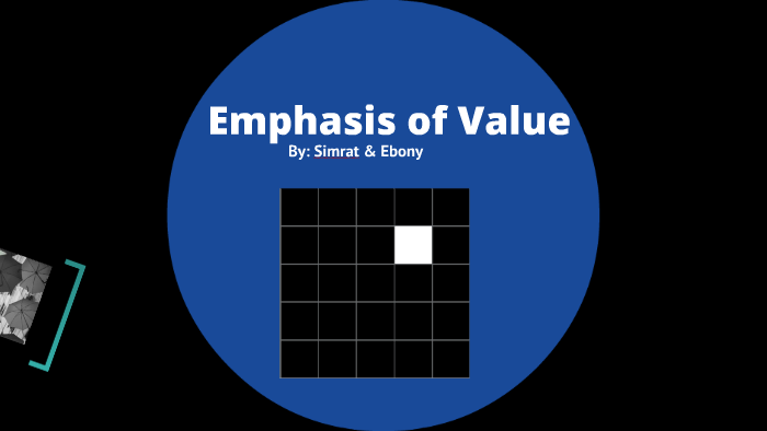 Emphasis of Value by simrat bajwa on Prezi