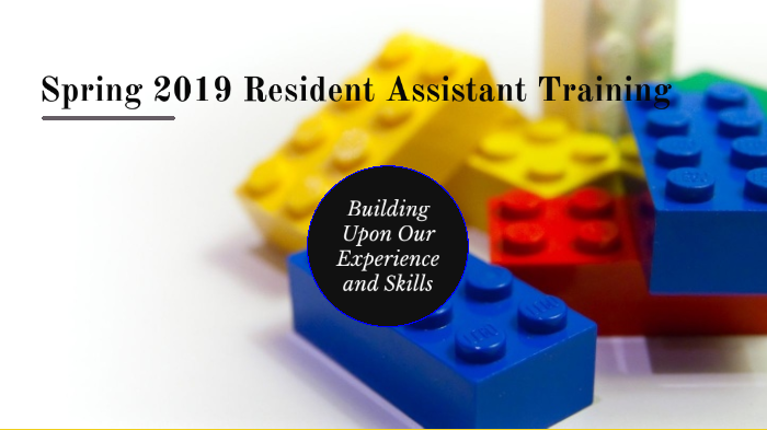 Spring Resident Assistant Training 2019 by CAU Living Complex on Prezi