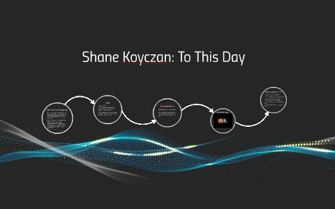 To This Day-Shane Koyczan by Jared Rowe on Prezi