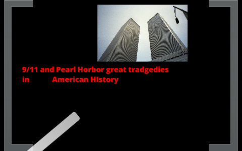 9/11 vs. Pearl Harbor by jerelly gomez on Prezi