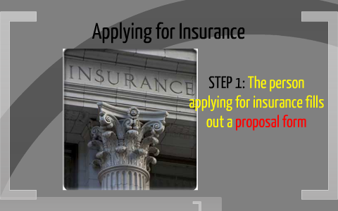 Insurance Application Forms by Cliona O'Keeffe on Prezi