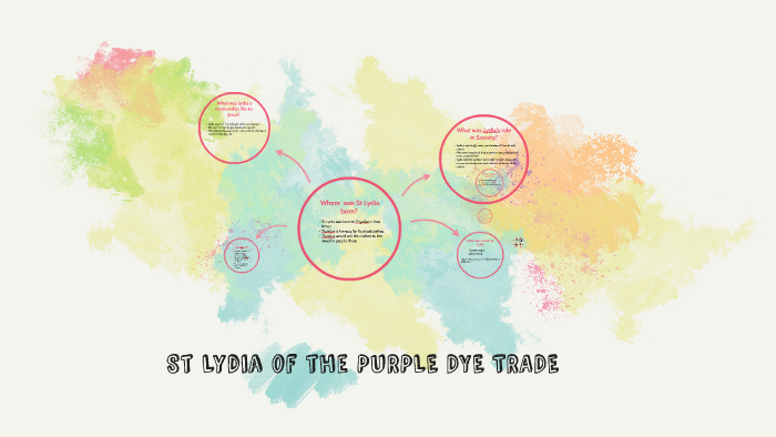 St Lydia of the PURPLE DYE TRADE by Jade Holmes on Prezi