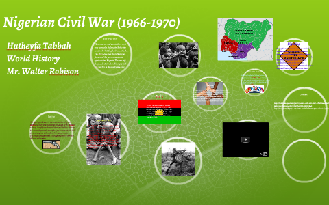 Nigerian Civil War (1966-1970) by bob tabb on Prezi