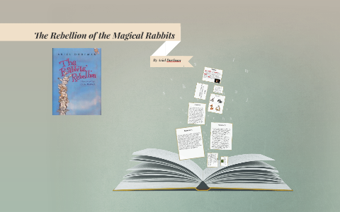 The Rebellion of the Magical Rabbits by cayman czesak on Prezi