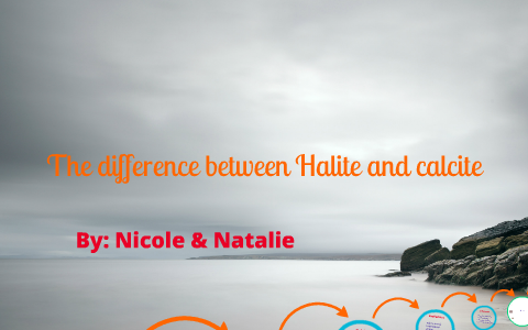 The difference between Halite and Calcite by Lucky Duck on Prezi