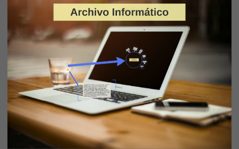 ARCHIVO INFORMATICO by on Prezi