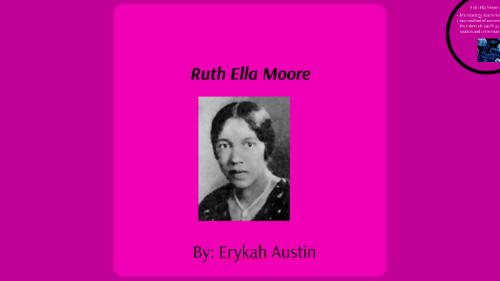 Ruth Ella Moore by Erykah Austin on Prezi