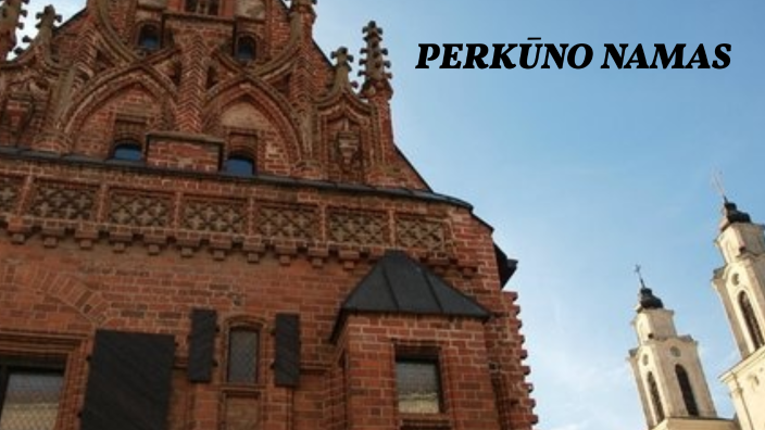 Perkūno namas by Marina Tručilauskienė on Prezi