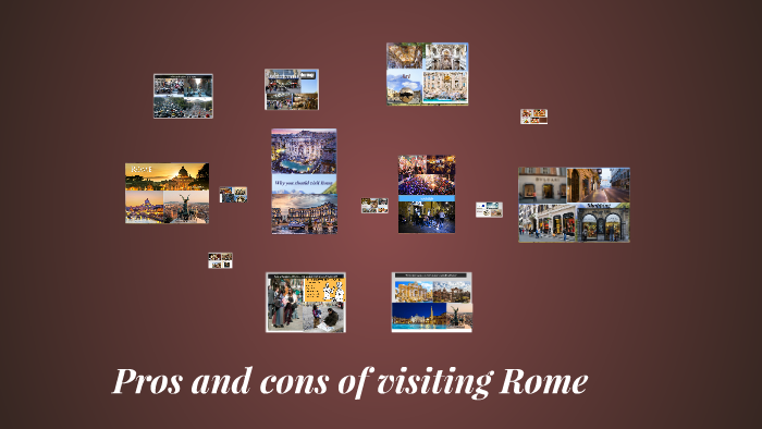 Pros and cons of visiting Rome by Maria Ukrainets on Prezi