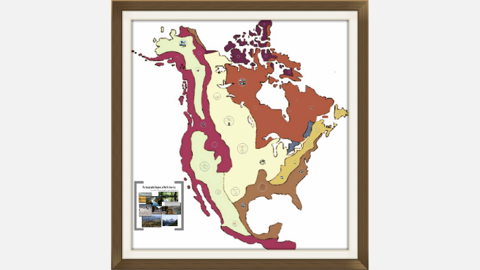 The Geographic Regions of North America by Teanna Shipton on Prezi