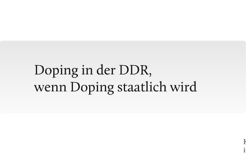 Doping in der DDR by Kevin Raetz on Prezi