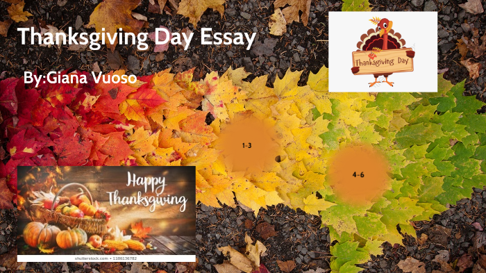 Thanksgiving Day Essay by Giana Vuoso on Prezi