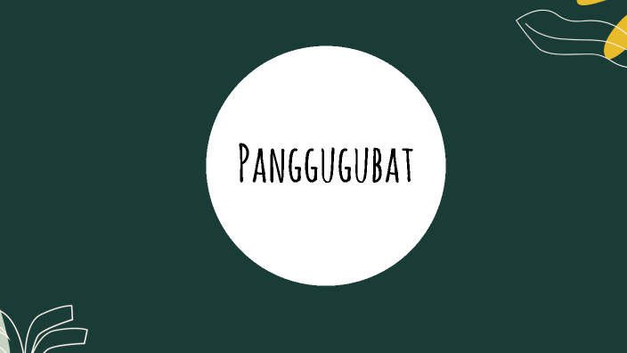 PAGGUGUBAT by Jazhel Osano on Prezi