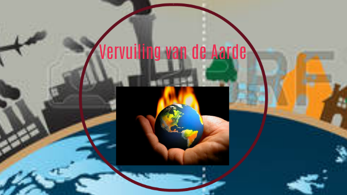 Vervuiling van de Aarde by Senne Kroon on Prezi