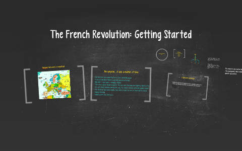 The French Revolution: An Overview by Jaclyn Wahl on Prezi