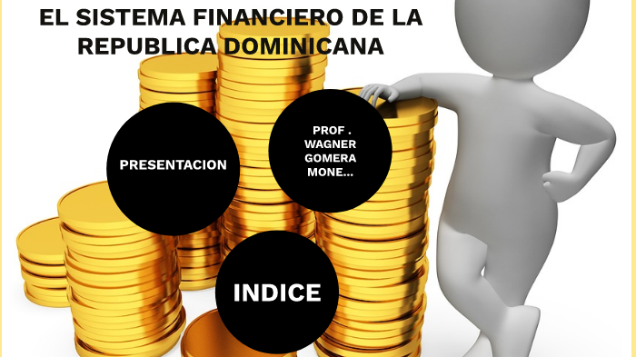 Sistema Financiero De La Rep Dom By Yaniley Sanchez On Prezi