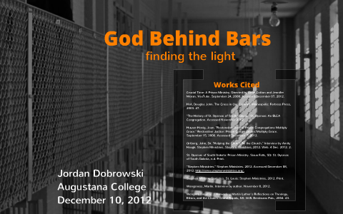 God Behind Bars by Jo Dobrowski on Prezi