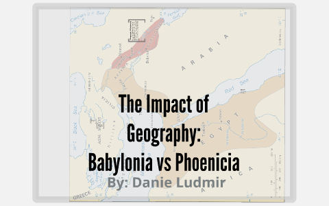 Babylonia vs Phoenicia by Danie Ludmir on Prezi