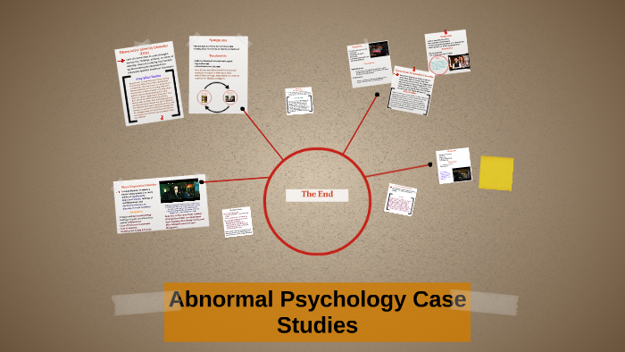 Abnormal Psychology Case Studies by Kailee Tierney on Prezi