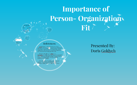 Importance of Person- Organization by Doris Goldych on Prezi