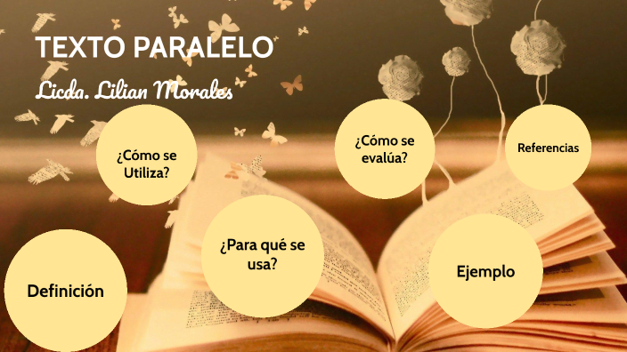 TEXTO PARALELO by Lilian Morales on Prezi