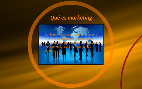 Que es mercadeo by gregory ortega on Prezi