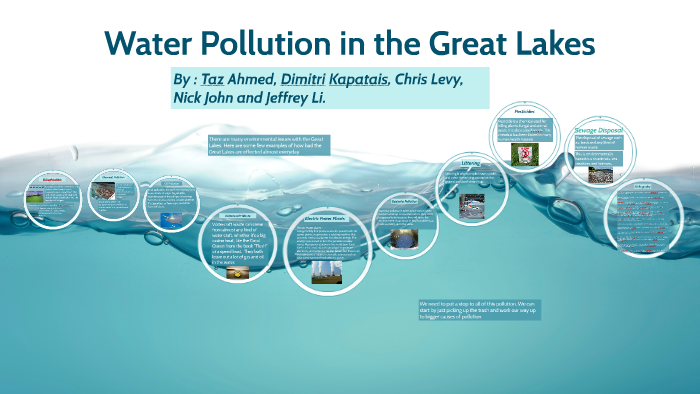 Water Pollution in the Great Lakes by Taz Ahmed on Prezi