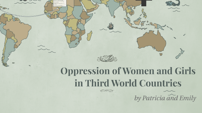 Oppression of Women and Girls in Third World Countries by Patricia Cruz ...