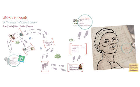 Abina Mansah: A Woman “Without History” by Brian Min on Prezi